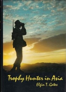 Trophy Hunter in Asia by Elgin Gates - Revivaler